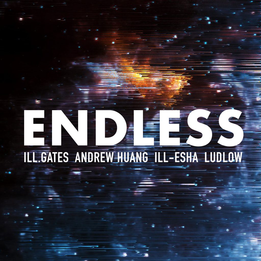 Endless w/ ill.Gates, Andrew Huang, Ludlow!) – audio designer